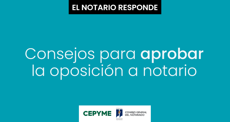Consejos para aprobar la oposición a notario - Cepymenews Consejos para aprobar la oposición a notario - Cepymenews